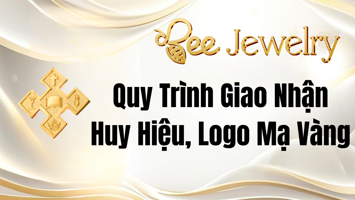 Quy trình giao nhận và lưu ý bảo quản huy hiệu, logo mạ vàng